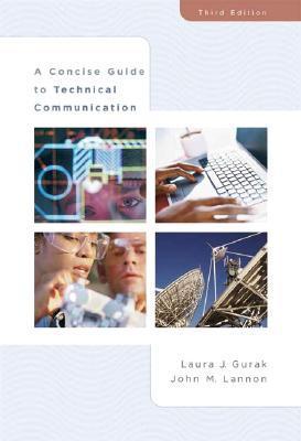 A Concise Guide to Technical Communication by Laura J. Gurak | Goodreads