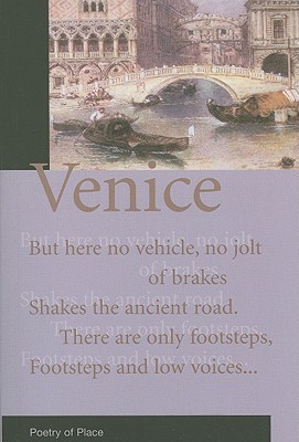 Venice: A Collection of the Poetry of Place by Hetty Meyric Hughes ...