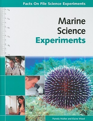 Marine Science Experiments by Pamela Walker | Goodreads