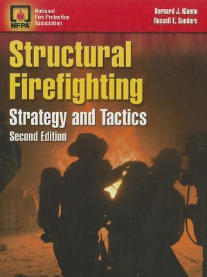 Structural Firefighting: Strategies and Tactics by Bernard J. Klaene ...