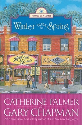 Winter Turns to Spring by Catherine Palmer | Goodreads