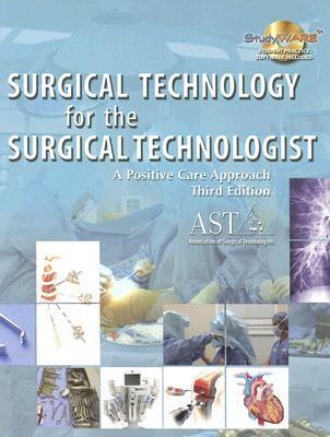 Surgical Technology for the Surgical Technologist: A Positive Care ...