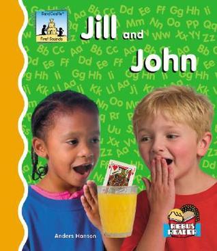 Jill and John (First Sounds) by Anders Hanson | Goodreads