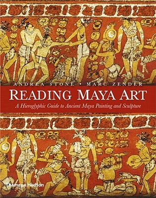 Reading Maya Art: A Hieroglyphic Guide to Ancient Maya Painting and ...