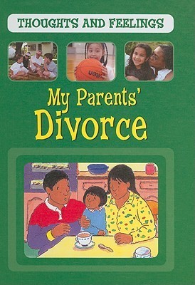 My Parents' Divorce (Thoughts and Feelings) by Julia Cole | Goodreads