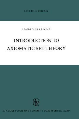 Introduction to Axiomatic Set Theory by J.L. Krivine | Goodreads
