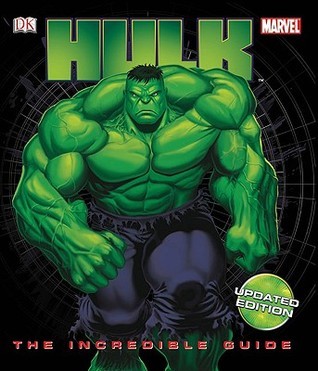 Hulk: The Incredible Guide by Tom DeFalco | Goodreads