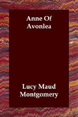 Anne of Avonlea by L.M. Montgomery | Goodreads
