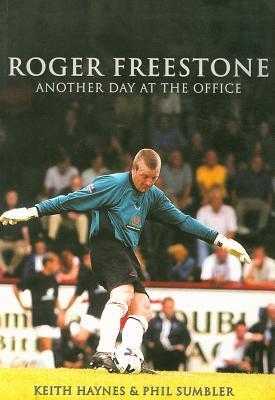 Roger Freestone: Another Day at the Office by Keith Haynes | Goodreads