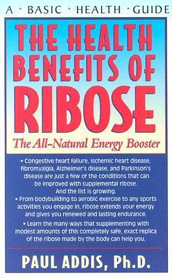 The Health Benefits of Ribose: The All-Natural Energy Booster by Paul ...
