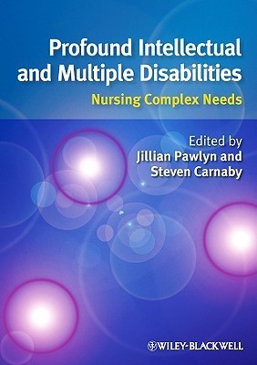 Profound Intellectual and Multiple Disabilities: Nursing Complex Needs ...