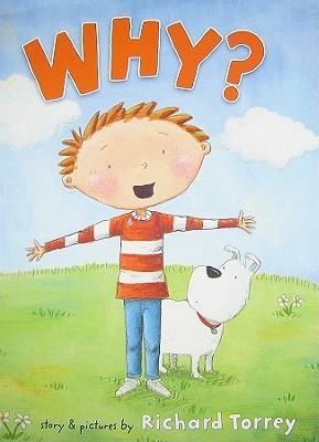 Why? by Richard Torrey | Goodreads