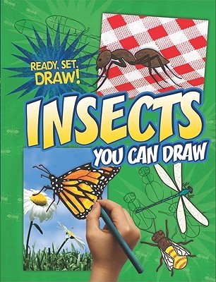 Insects You Can Draw (Ready, Set, Draw!) by Nicole Brecke | Goodreads