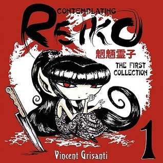 Contemplating Reiko - The First Collection by Vincent Grisanti | Goodreads