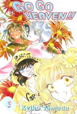 Go Go Heaven!: VOL 03 by Keiko Yamada | Goodreads
