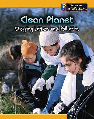 Clean Planet Stopping Litter & Pollution by Tristan Boyer Binns | Goodreads