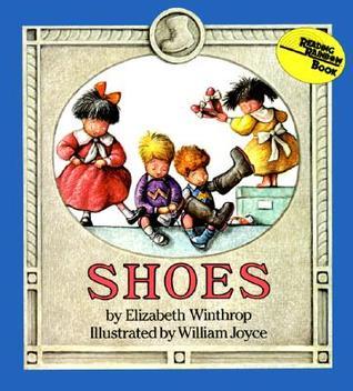 Shoes (Reading Rainbow Books) by Elizabeth Winthrop | Goodreads