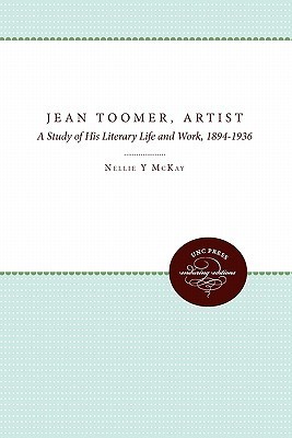 Jean Toomer, Artist: A Study of His Literary Life and Work, 1894-1936 ...