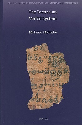 The Tocharian Verbal System by Melanie Malzahn | Goodreads