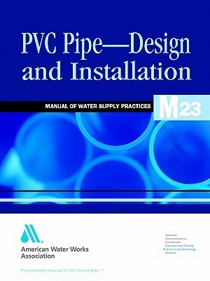 Pvc Pipe-Design and Installation by American Water Works Association ...