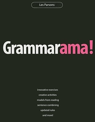 Grammarama! by Les Parsons | Goodreads