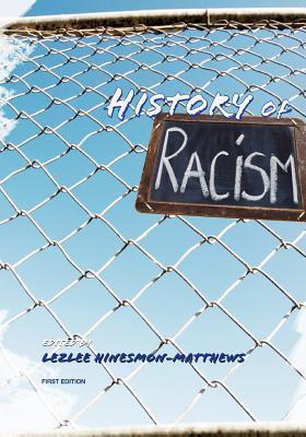 History of Racism by Leslie Hinesmon-Matthews | Goodreads