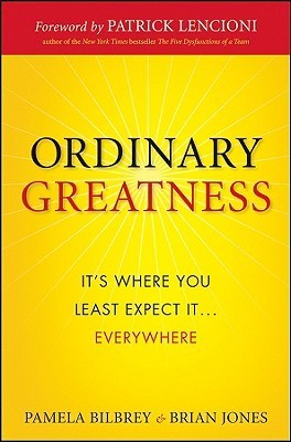 Ordinary Greatness: It's Where You Least Expect It ... Everywhere by ...