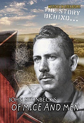 The Story Behind John Steinbeck's of Mice and Men by Brian Williams ...