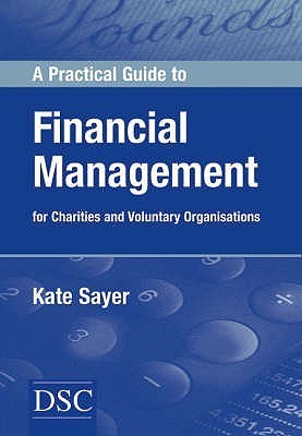 A Practical Guide to Financial Management by Kate Sayer | Goodreads