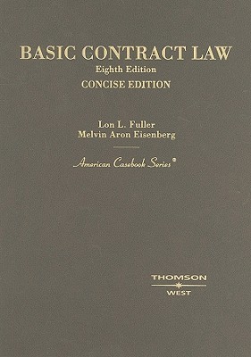 Basic Contract Law (American Casebook Series) by Lon L. Fuller | Goodreads