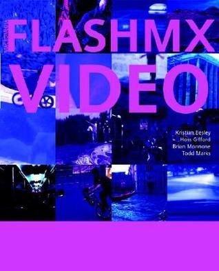 Macromedia Flash MX Video by Kristian Besley | Goodreads