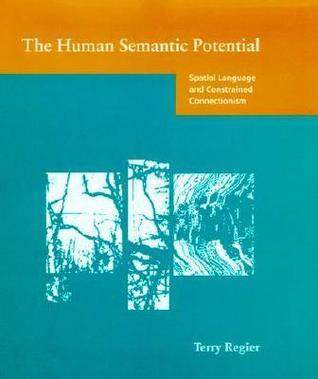 The Human Semantic Potential: Spatial Language and Constrained ...