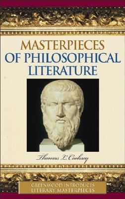 Masterpieces of Philosophical Literature by Thomas L. Cooksey | Goodreads
