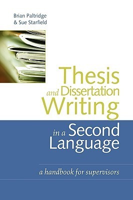Thesis and Dissertation Writing in a Second Language: A Handbook for ...