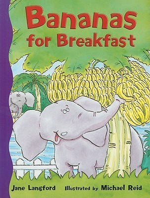 Literacy: Student Reader Grade 2 Bananas for Breakfast by Rigby | Goodreads