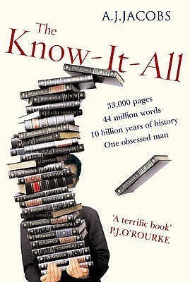 Know-It-All: One Man's Humble Quest to Become the Smartest Person in ...