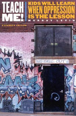Teach Me!: Kids Will Learn When Oppression Is the Lesson by Murray ...