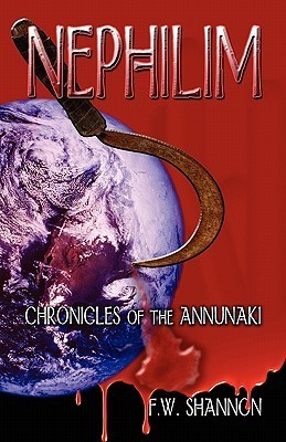 Nephilim: Chronicles of the Annunaki by F.W. Shannon | Goodreads
