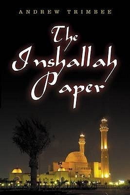 The Inshallah Paper by Andrew Trimbee | Goodreads