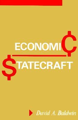 Economic Statecraft by David Allen Baldwin | Goodreads