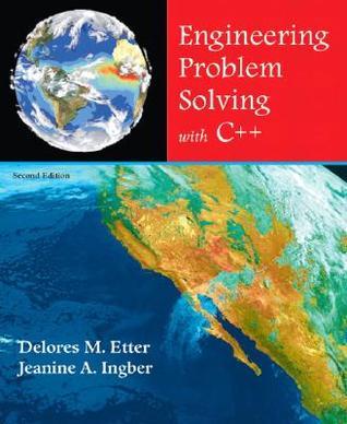 Engineering Problem Solving With C++ by Delores M. Etter | Goodreads