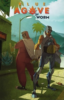 Blue Agave and Worm by Kirker Butler | Goodreads