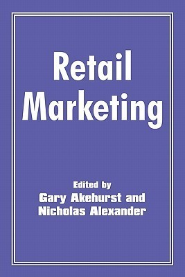 Retail Marketing by Gary Akehurst | Goodreads
