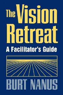 The Vision Retreat Set by Burt Nanus | Goodreads