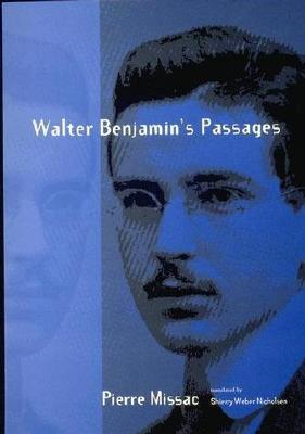 Walter Benjamin's Passages by Pierre Missac | Goodreads