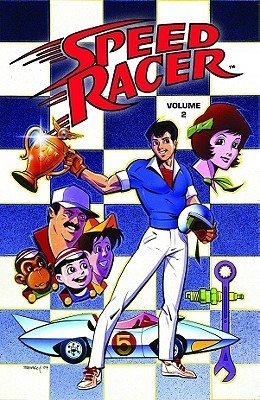 Speed Racer Volume 2 TPB by Lamar Waldron | Goodreads