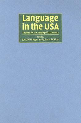 Language in the USA: Themes for the Twenty-first Century by Edward ...