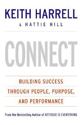 CONNECT: Building Success Through People, Purpose, and Performance by ...