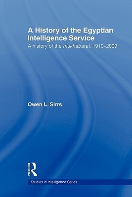 The Egyptian Intelligence Service: A History of the Egyptian ...