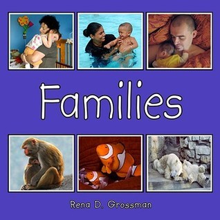 Families (Babies Everywhere) by Rena D Grossman | Goodreads